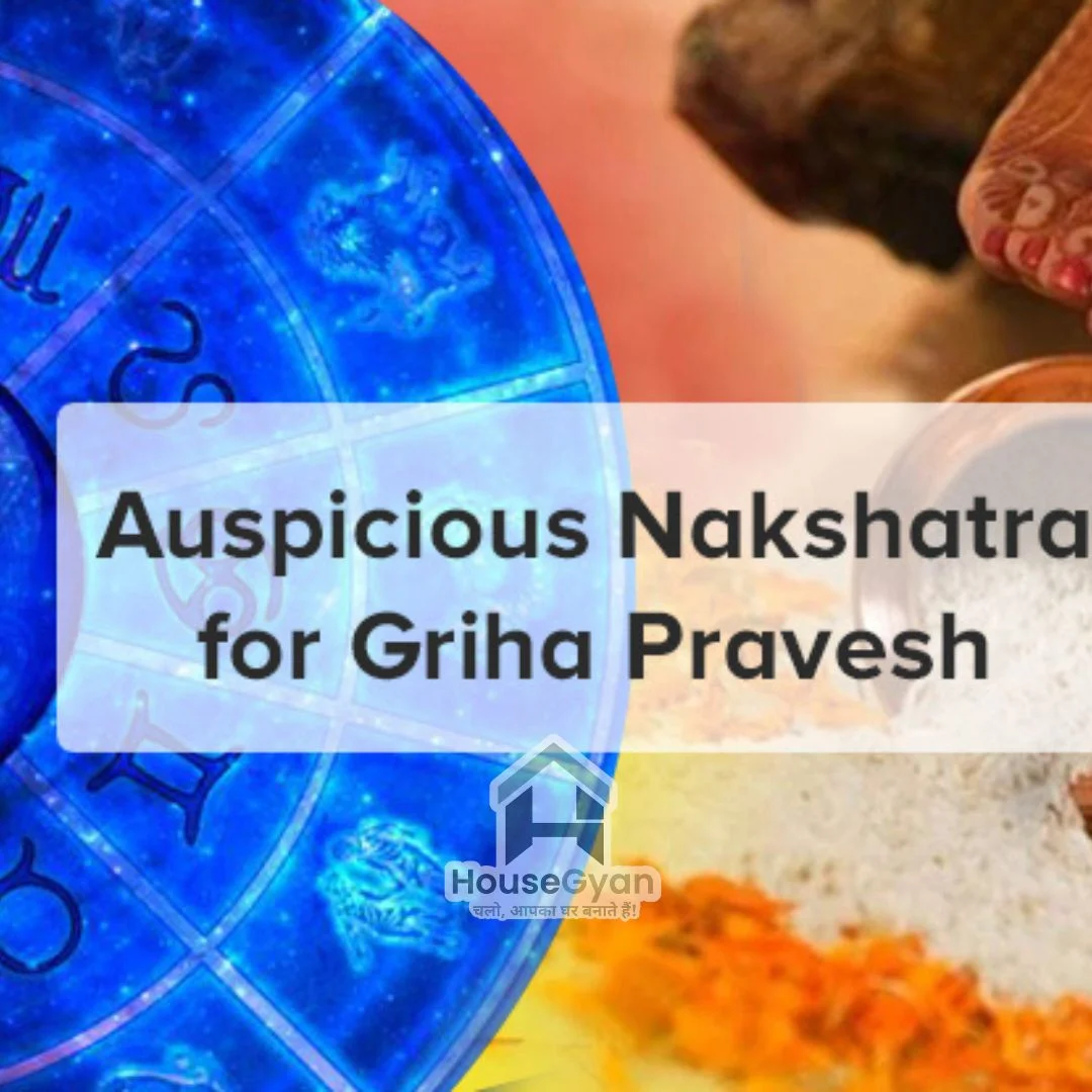 Which Nakshatras Are Best for Griha Pravesh?